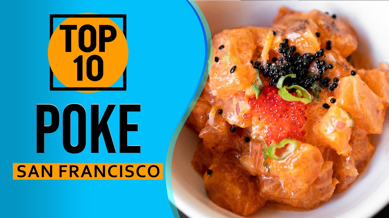 Top 10 Best poke in San Francisco - YouTube