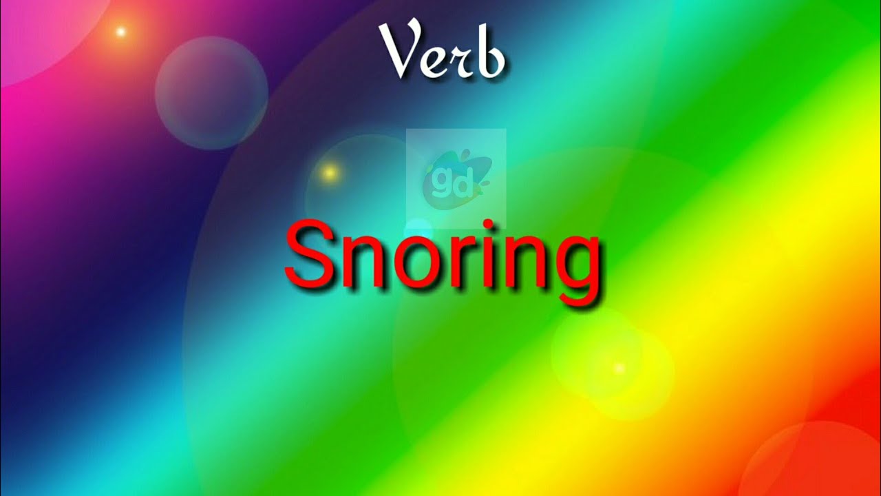 Snoring Verbs(V1,V2,V3,V4,V5) with Meaning||Googul Dictionary|| - YouTube