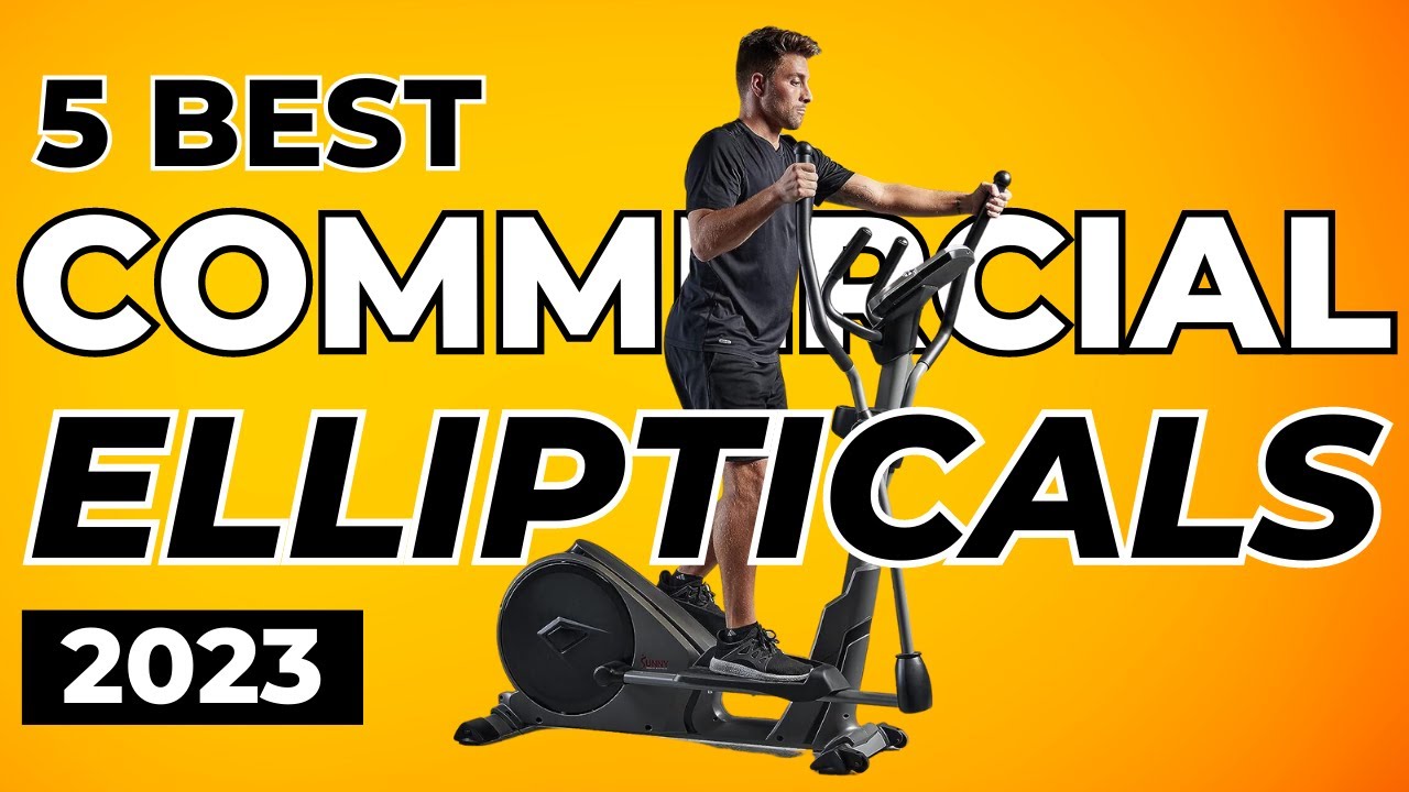 Top 5 Best Commercial Ellipticals In 2023 - YouTube