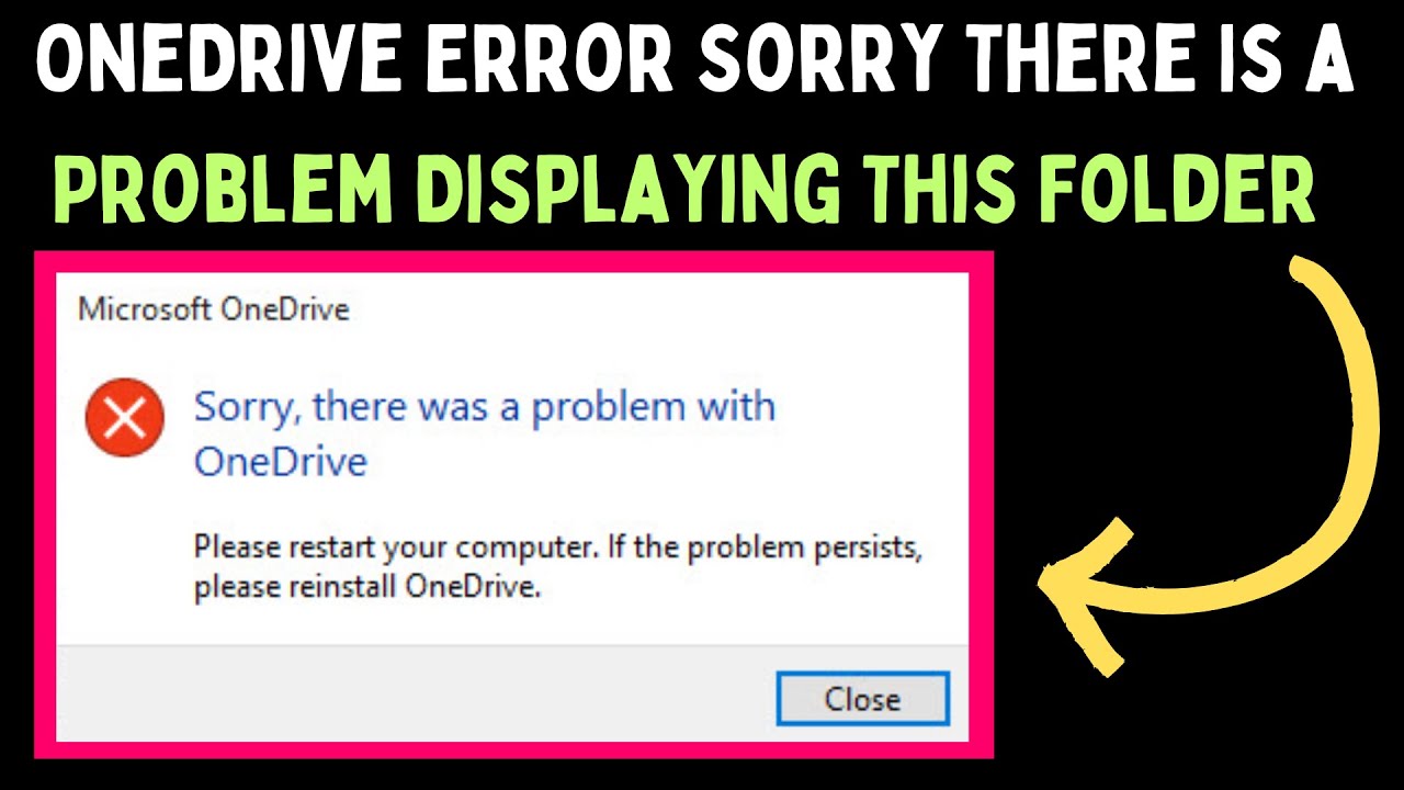 How to Fix OneDrive Error Sorry There Is a Problem Displaying This ...
