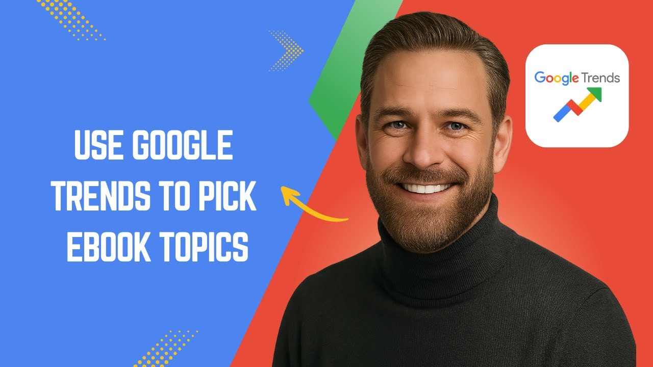 How to Use Google Trends to Pick Ebook Topics Fast and Easy! - YouTube