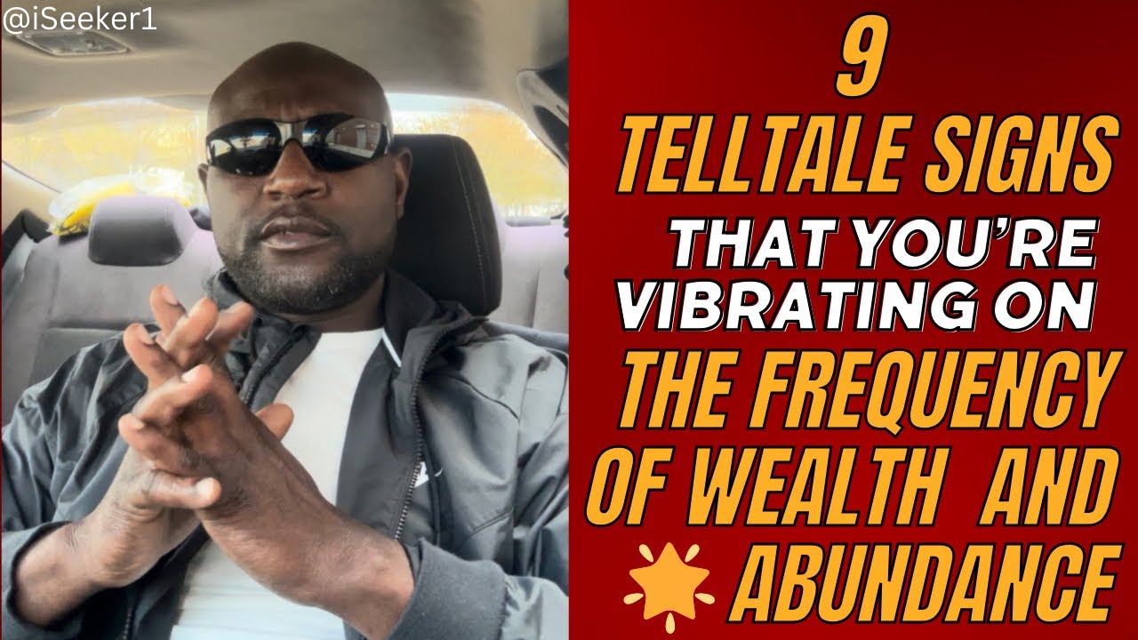 Chosen Ones 9 Signs You’re Vibrating On The Frequency Of Abundance # ...