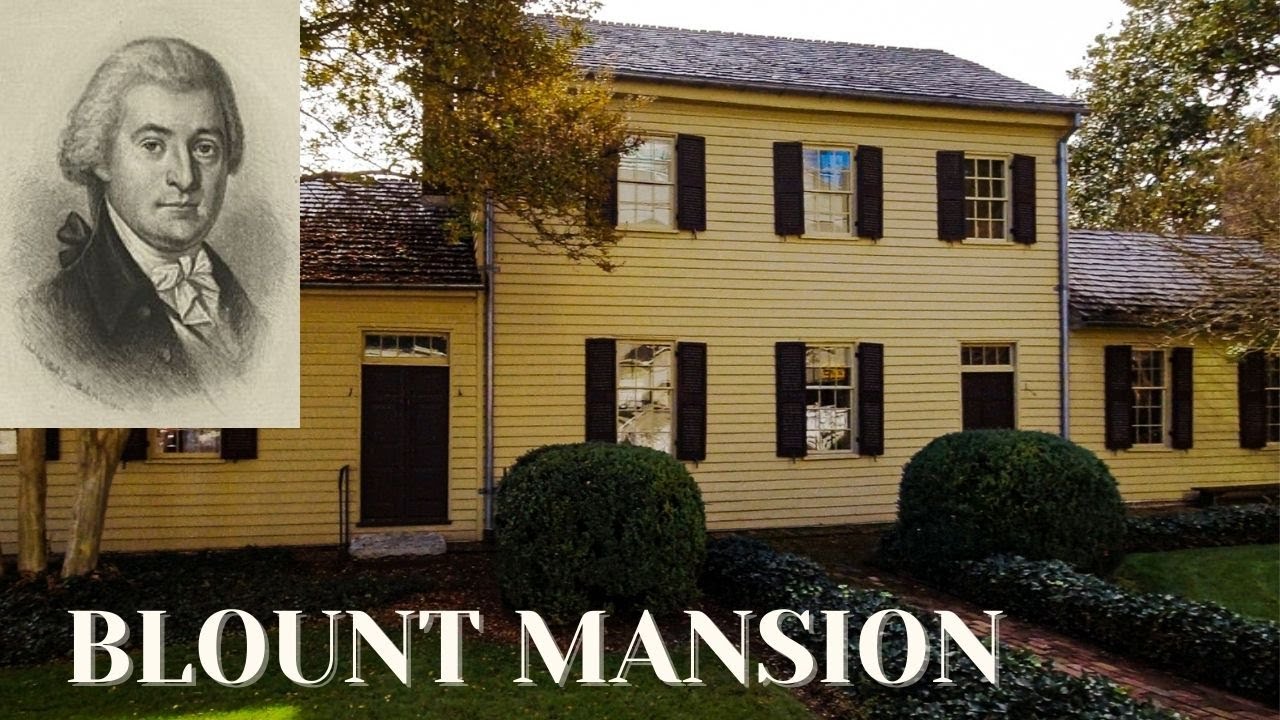 BLOUNT MANSION ...birthplace of TENNESSEE - YouTube