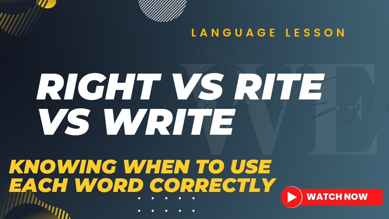 Language Lesson: Right vs Rite vs Write | Knowing When to Use Each Word ...