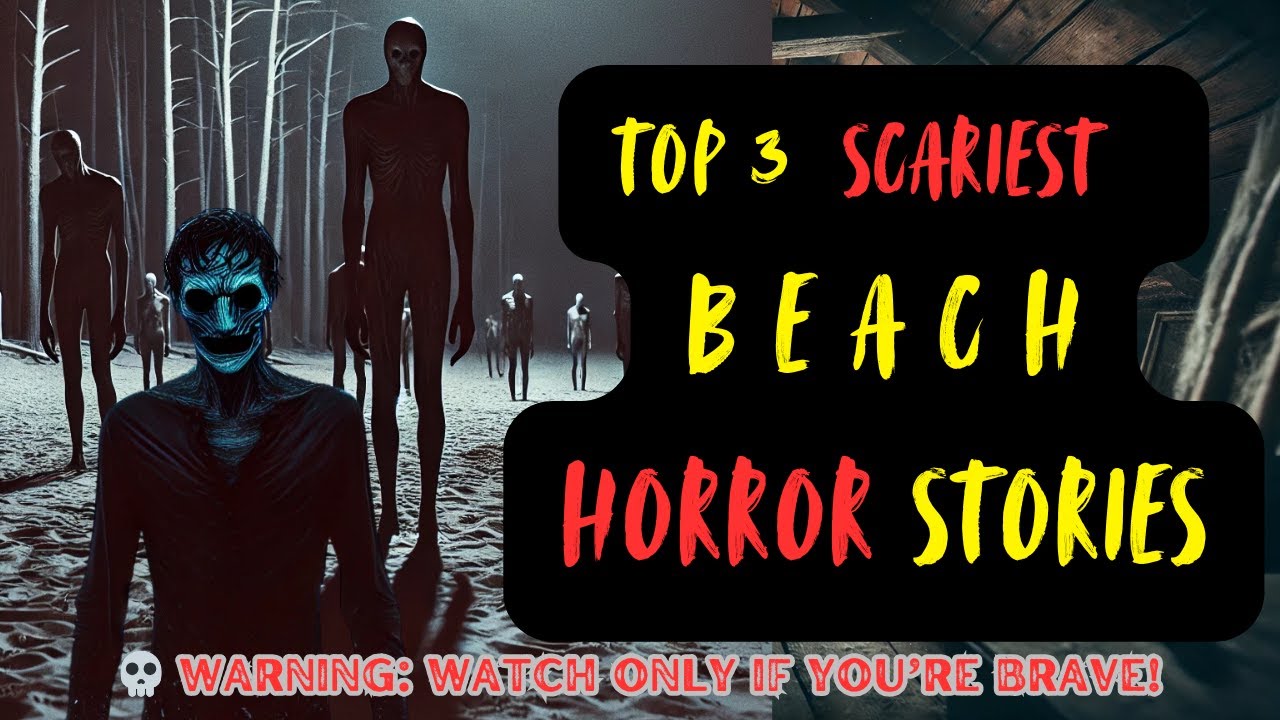 Scary stories: Top 3 Scariest Beach Horror Stories That Will Scare You ...