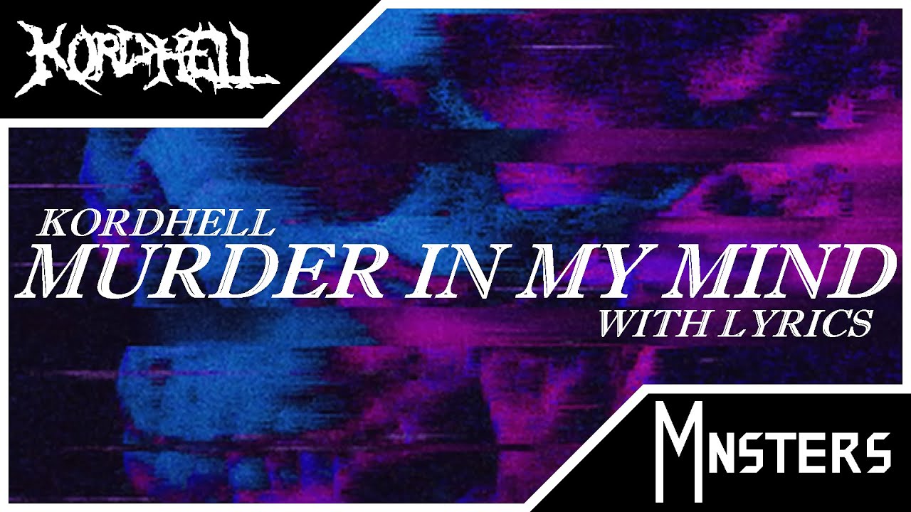[Drift Phonk] KORDHELL - MURDER IN MY MIND (Lyrics) - YouTube