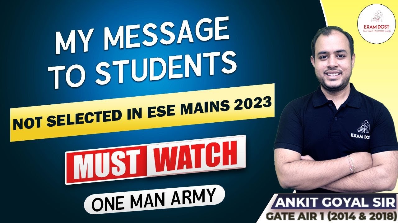 A message for students who could not make it through ESE 2023 Mains ...