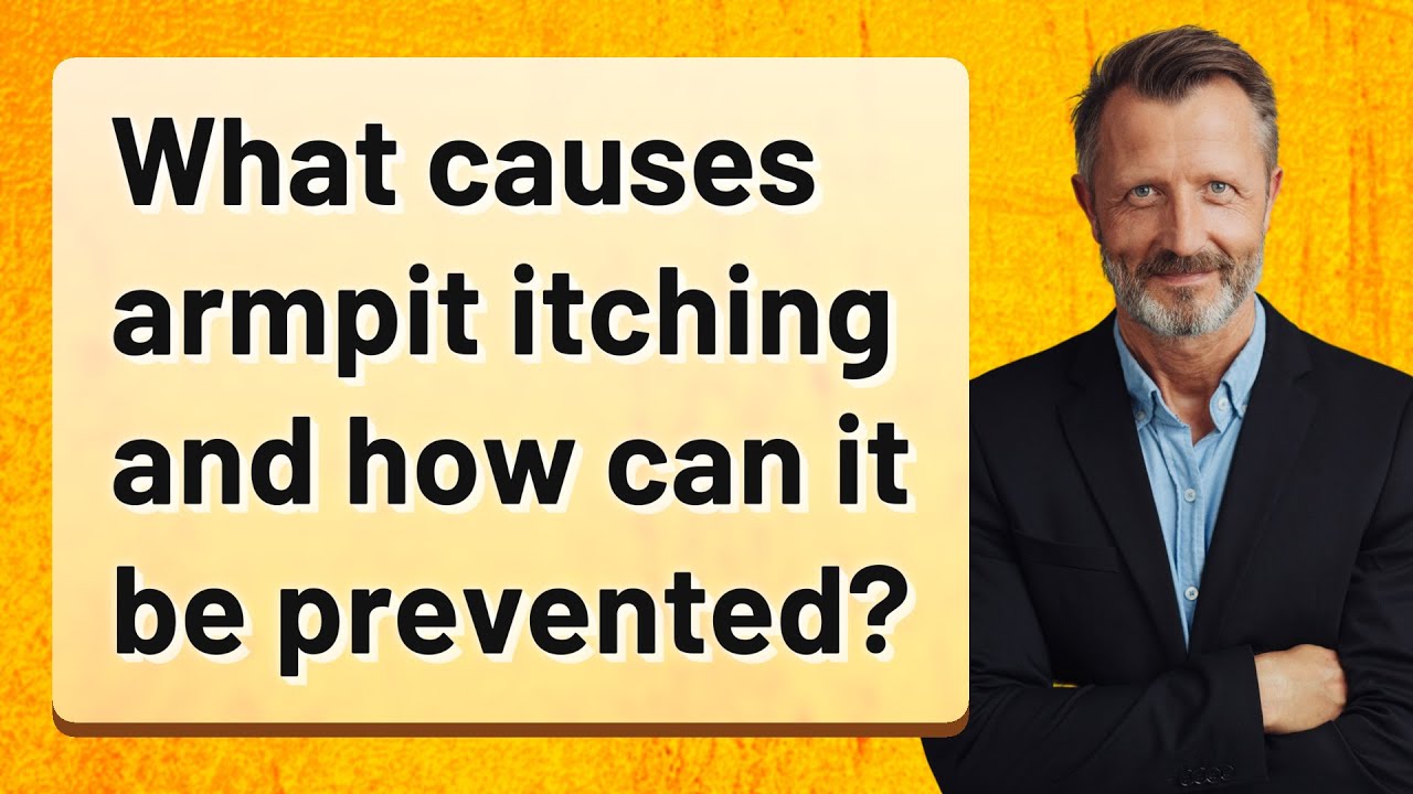 What causes armpit itching and how can it be prevented? - YouTube