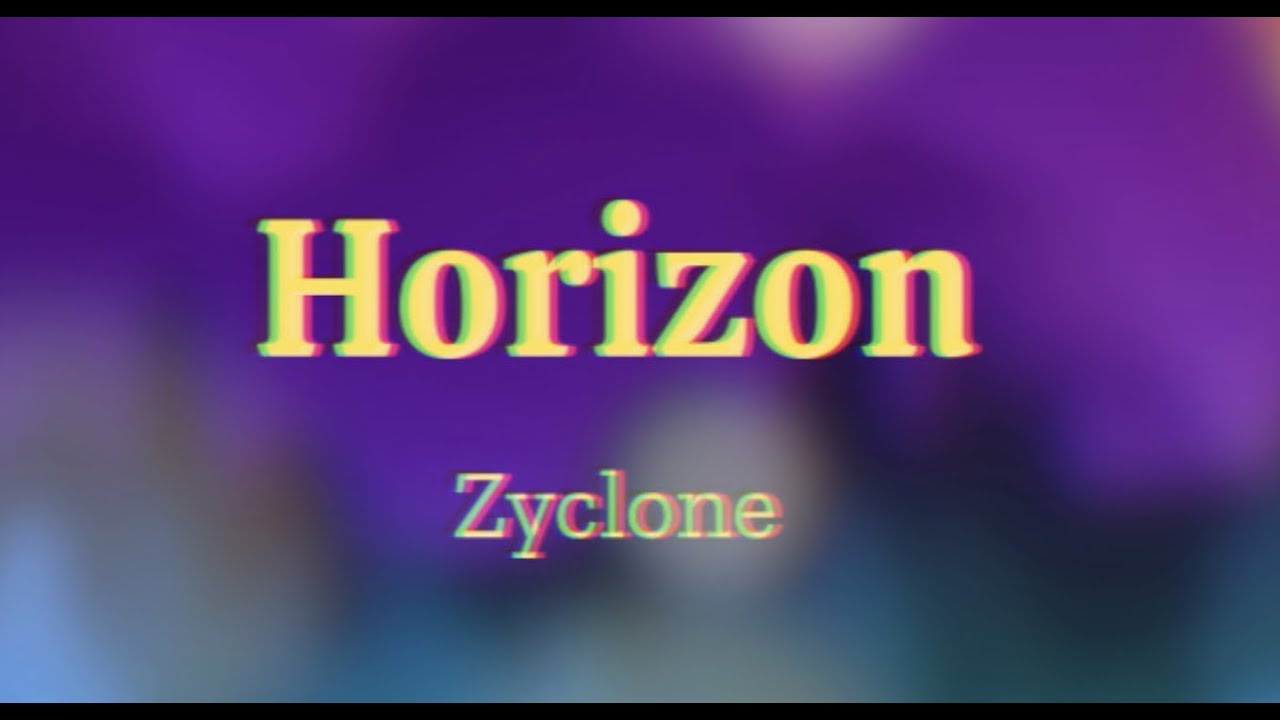 Zyclone - Horizon - YouTube