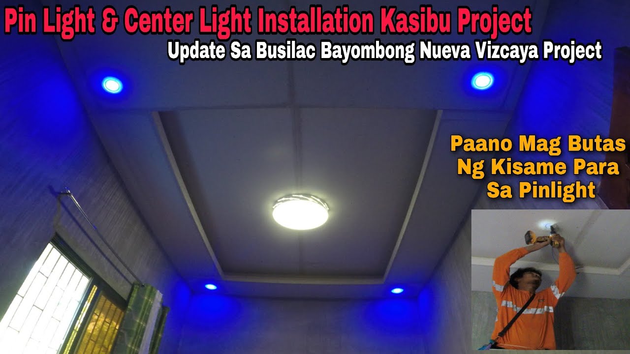 Paano MagButas Ng Kisame Para sa Pinlight || Pinlight at Center Light ...