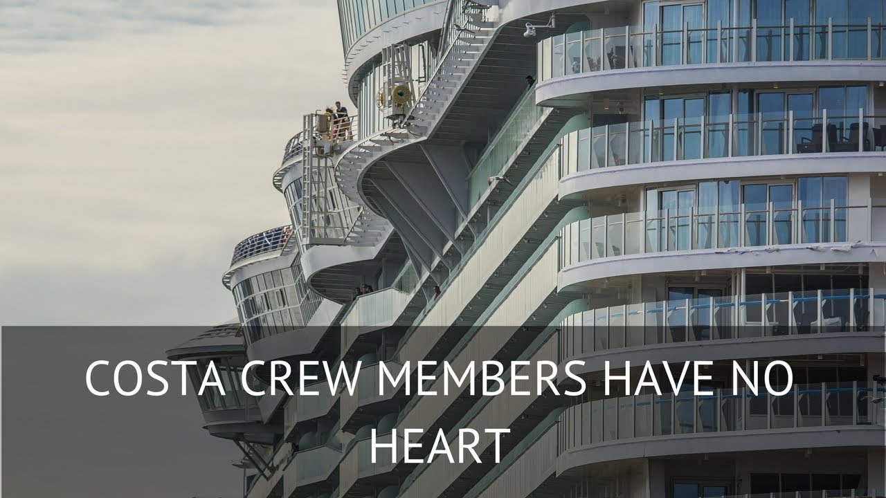 Costa Cruises Lines Newest Crew Members-Have no Heart - YouTube