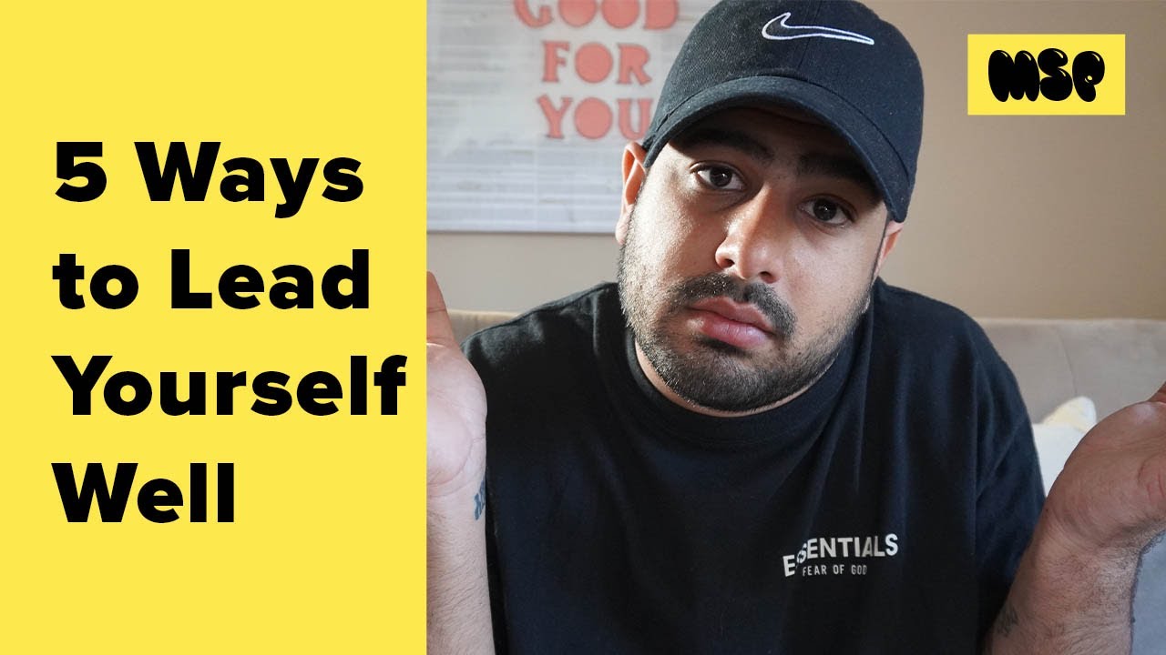 5 Ways to Lead Yourself Well!! - YouTube