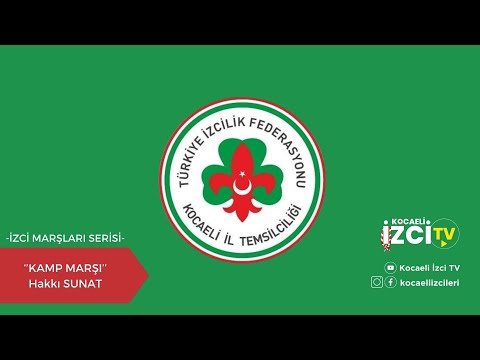 Kamp Marşı I Yorganımız Mavi Gök I İzci Marşları Serisi I Kocaeli İzci TV