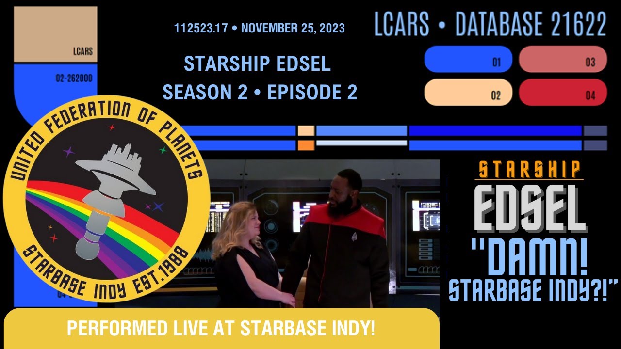 Starship Edsel: S2, E2 "Damn! Starbase Indy?!" - YouTube