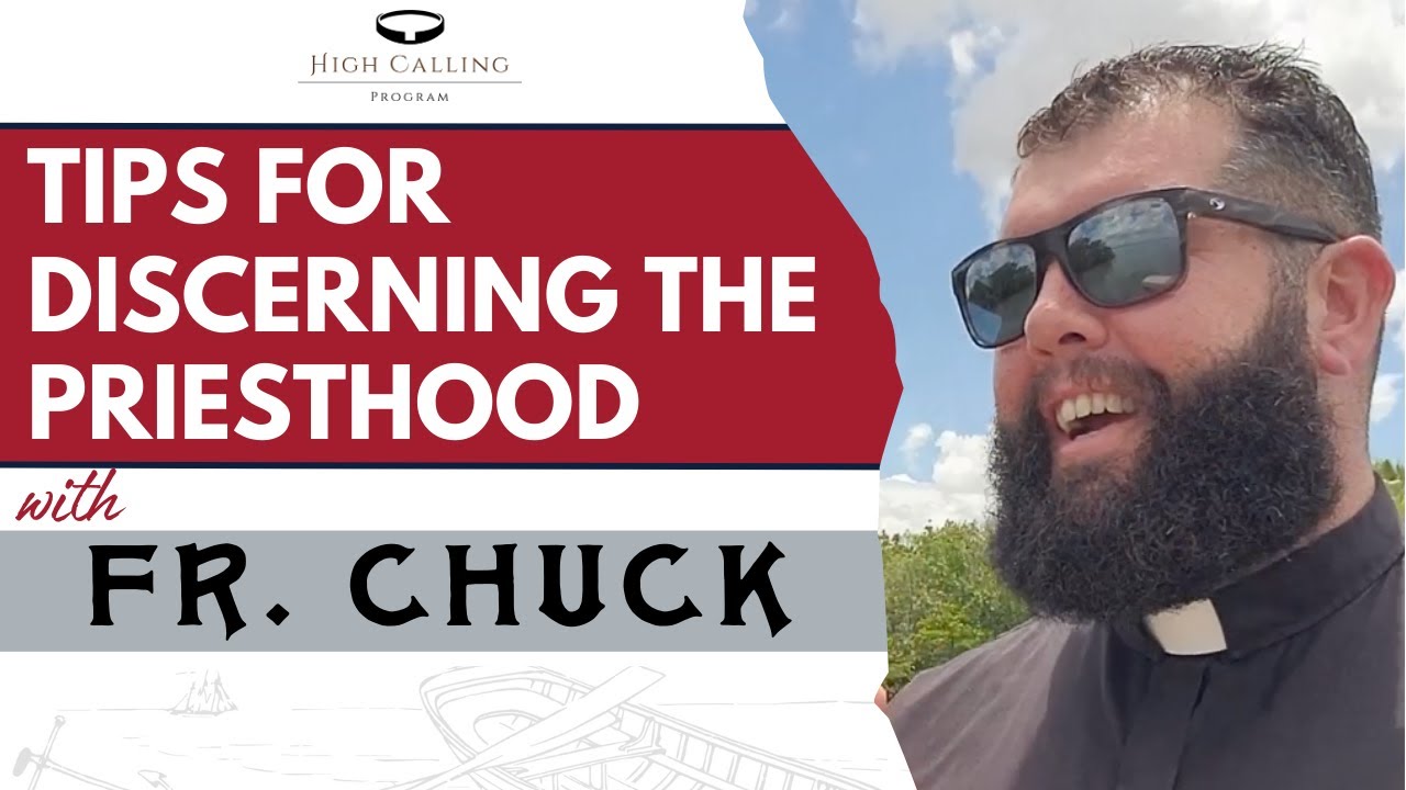 Tips for Discerning the Priesthood w/ Fr Chuck Dornquast - YouTube
