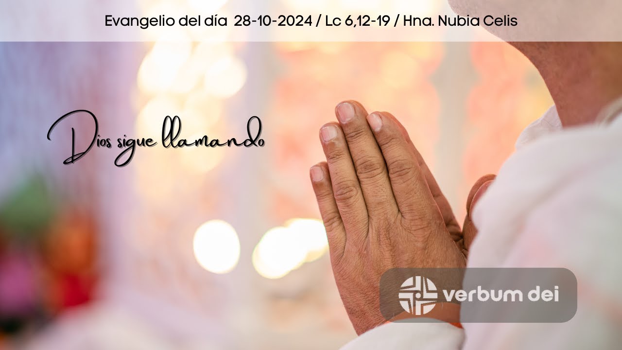 Dios sigue llamando - Lectio (Lc 6,12-19) 28-10-2024 - YouTube
