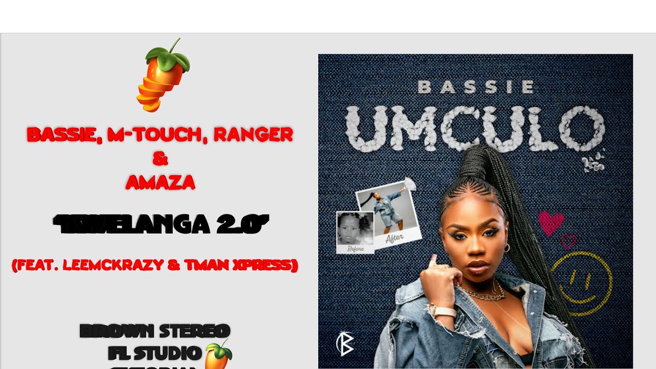 Produce - Bassie, M-Touch, Ranger & Amaza - Kwelanga 2.0 (feat. LeeMcKrazy & Tman Xpress) [FL ...