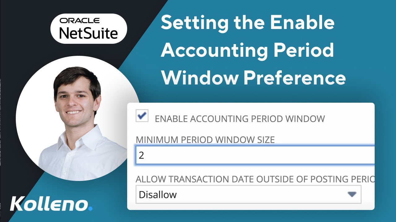 NetSuite Tutorial | Setting the Enable Accounting Period Window Preference in NetSuite - YouTube