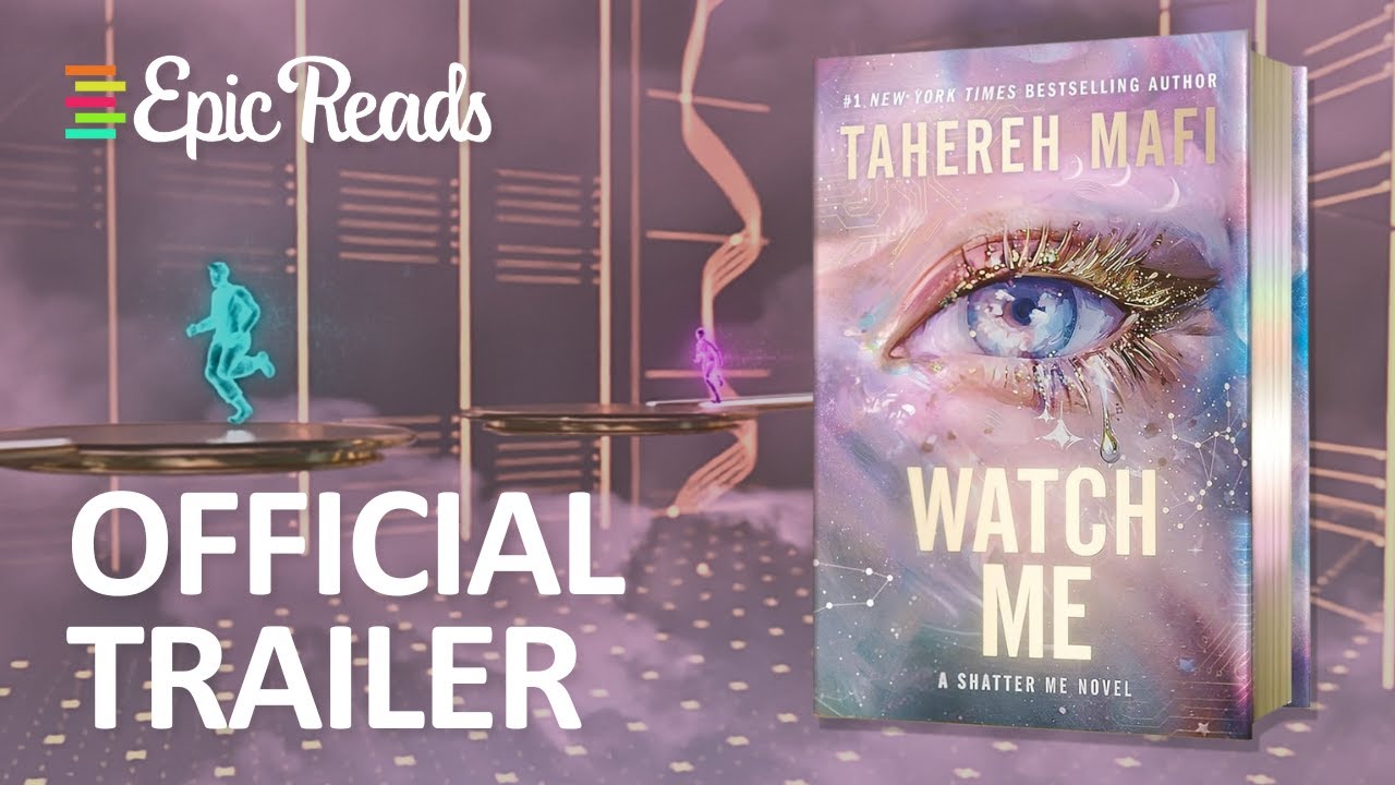 WATCH ME by Tahereh Mafi | Official Book Trailer - YouTube
