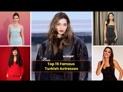 Top 15 Famous Turkish Actresses | Most Popular Turkish Celebrities 2026