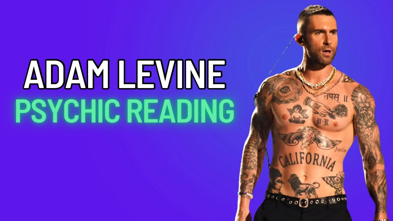 Adam Levine Tarot Reading - YouTube