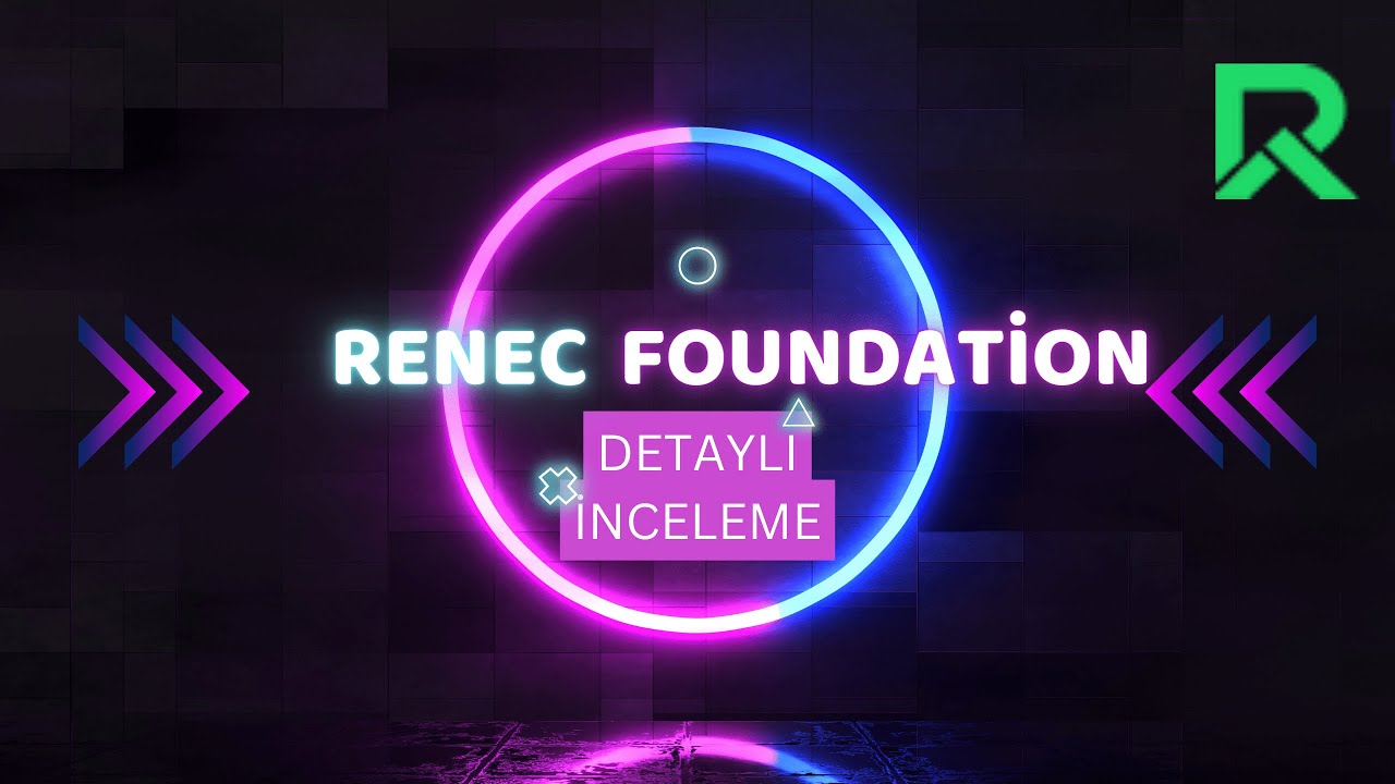 RENEC Foundation Detaylı İnceleme | #RENEC #RENECBlockchain #RENECStories - YouTube