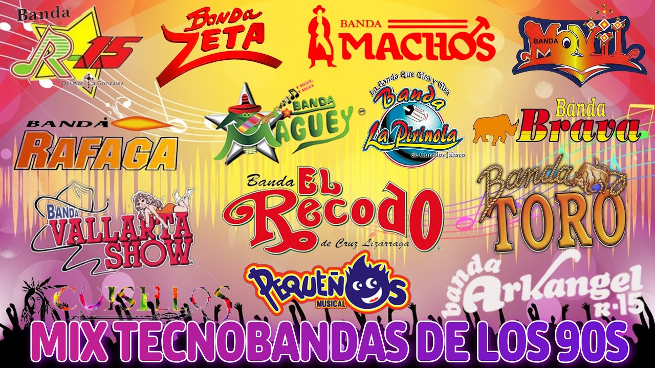 Mix Tecno Bandas De los 90 : Banda R15,Banda Zeta ,Banda Machos , Banda ...