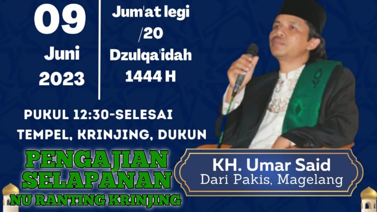 PENGAJIAN SELAPANAN RANTING NU KRINJING || KH. UMAR SAID DARI PAKIS ...