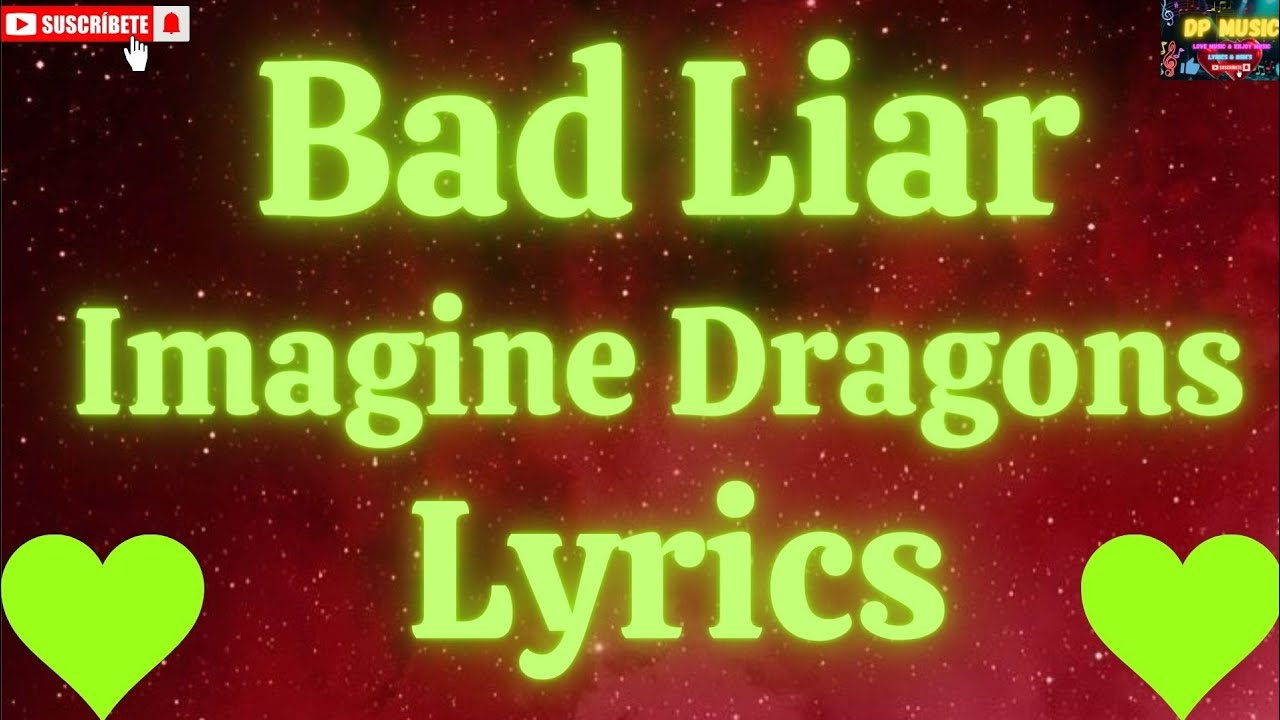 Bad Liar - Imagine Dragons (Lyrics) - YouTube