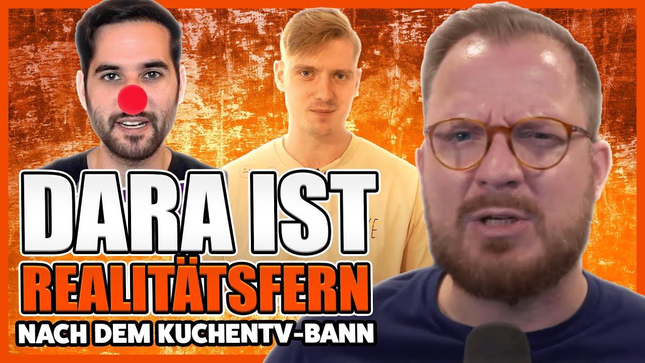 Dara ist realitätsfern | Nach dem KuchenTV-Bann - YouTube