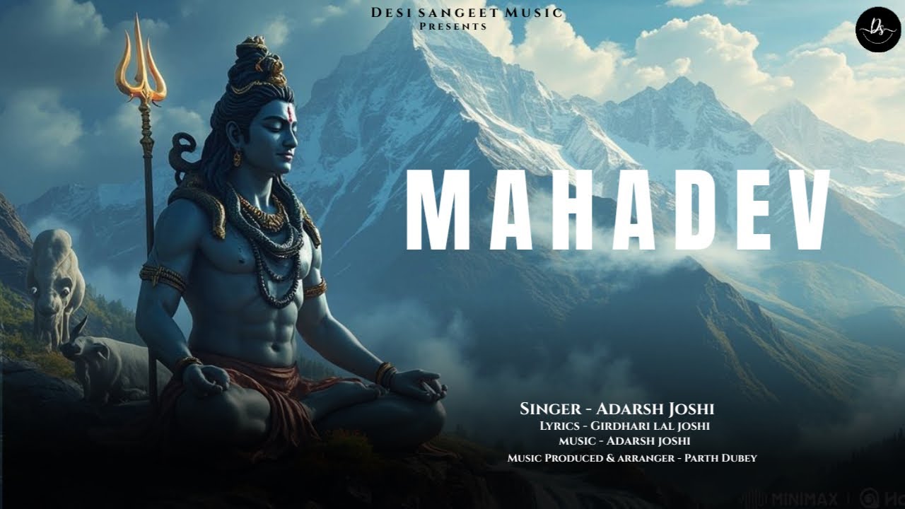MAHADEV|Adarsh Joshi|Girdhari Lal Joshi|Parth Dubey - YouTube