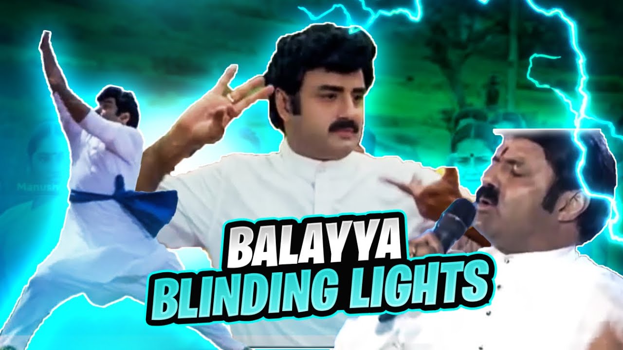 Happy bdy Ballaya | Blinding Lights Ft. Balayya | Telugu Meme ...