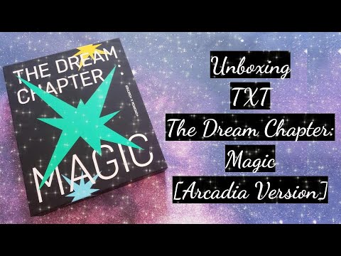 Unboxing: TXT - The Dream Chapter: Magic [Arcadia Version] - YouTube
