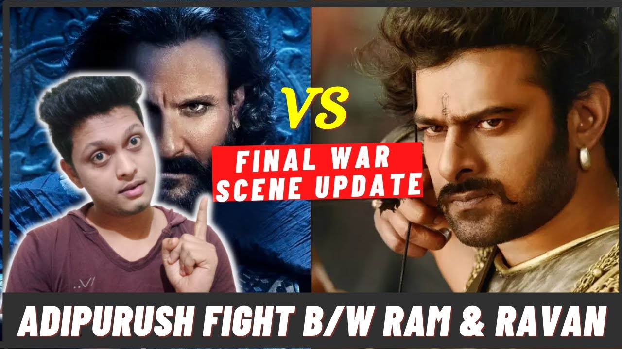 |Adipurush Final War Scene Update |Lord Rama Vs Ravan War Shooting ...