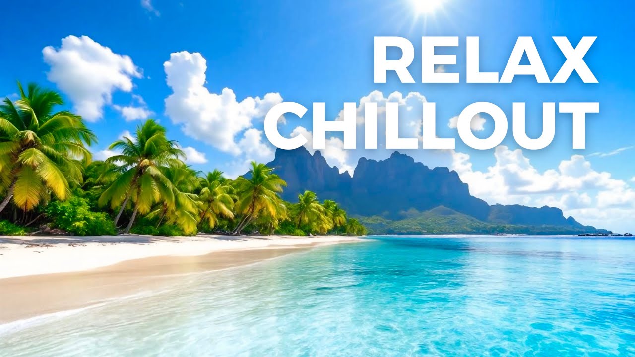 Chill Vides - Relax Chillout Mix | Chillout Ambience for Peaceful Days ...