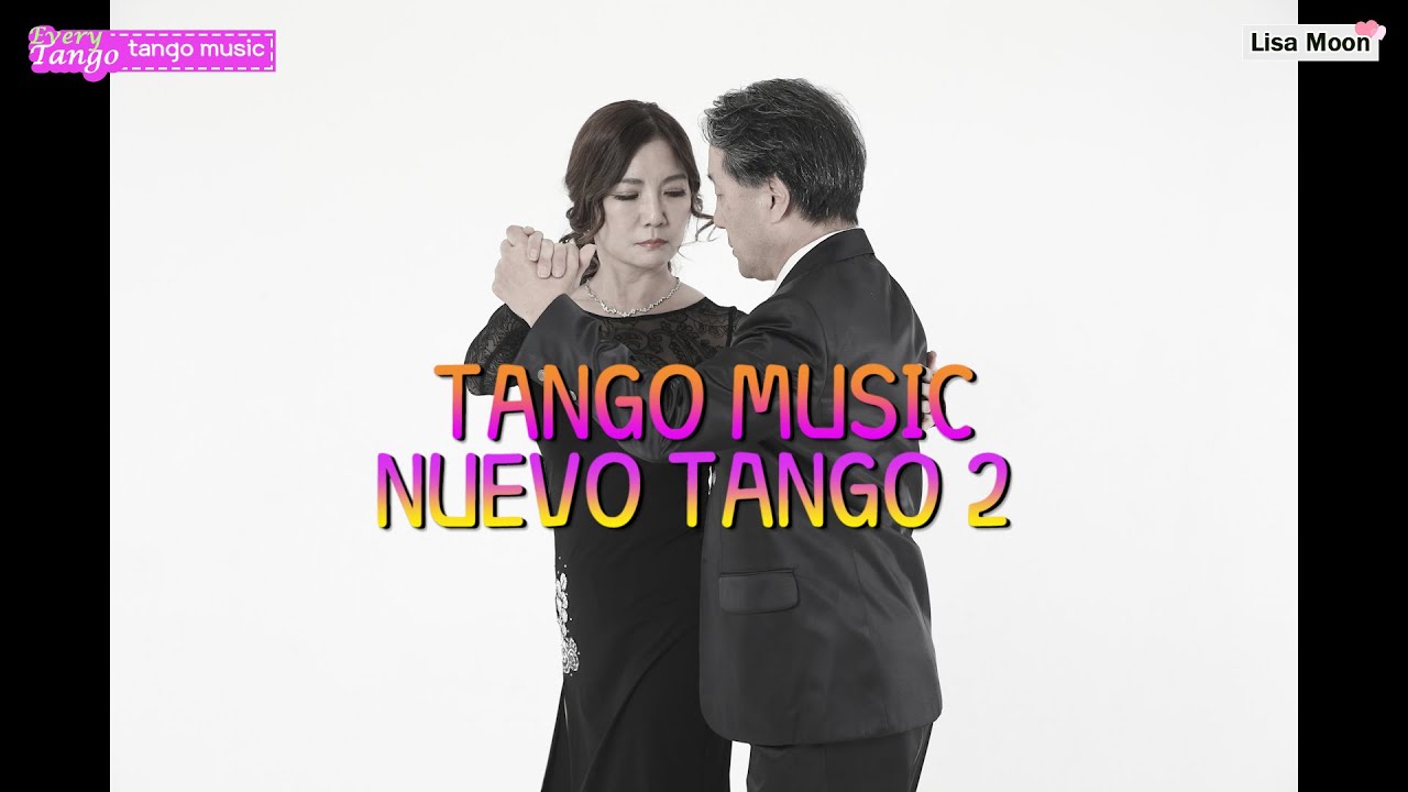 [Tango] #Tango Music #Nuevo Tango Music 2 #아르헨티나탱고 #탱고 - YouTube