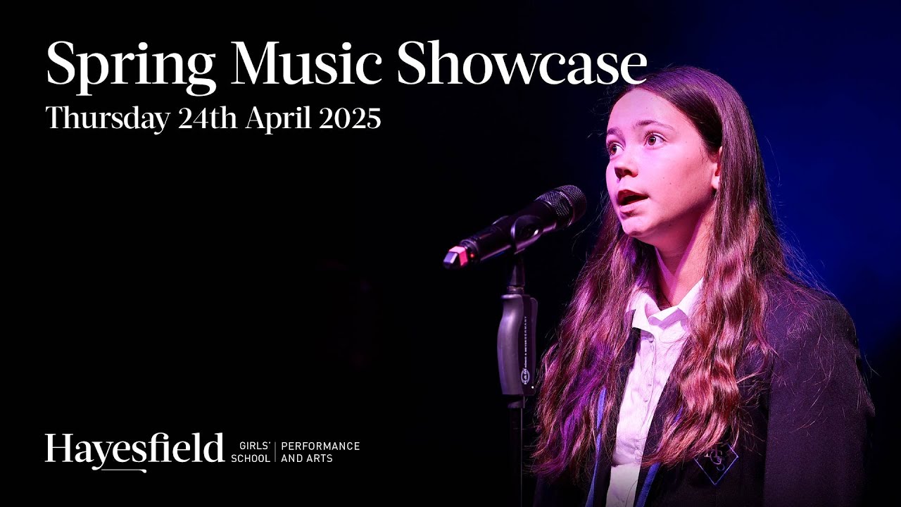 Spring Music Showcase 2025 | Hayesfield Girls' School - YouTube