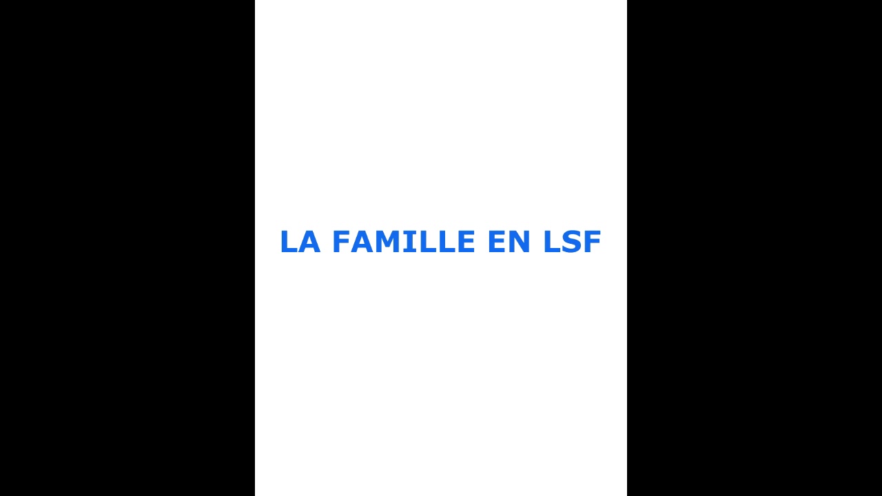 LA FAMILLE EN LSF - YouTube