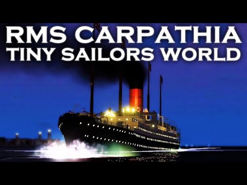 RMS Carpathia | Tiny Sailors World | Roblox - YouTube