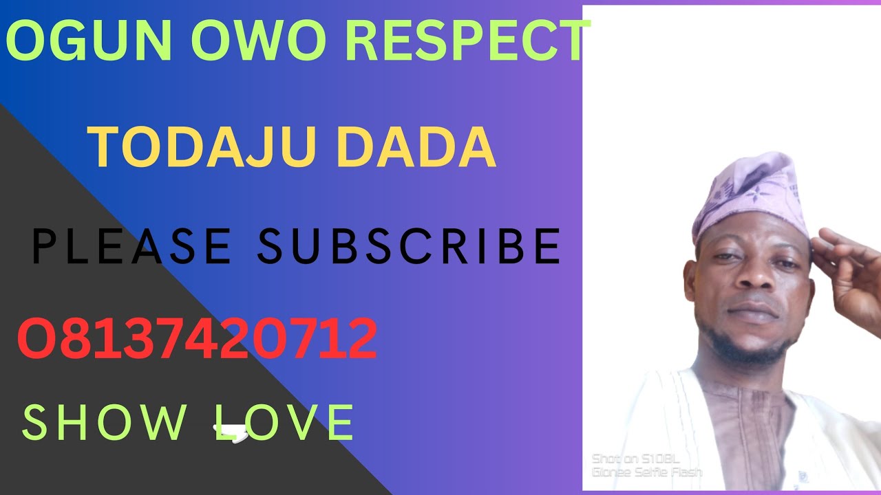 OGUN OWO RESPECT TODAJU DADA FUN EYIN OLOLUFEWA - YouTube