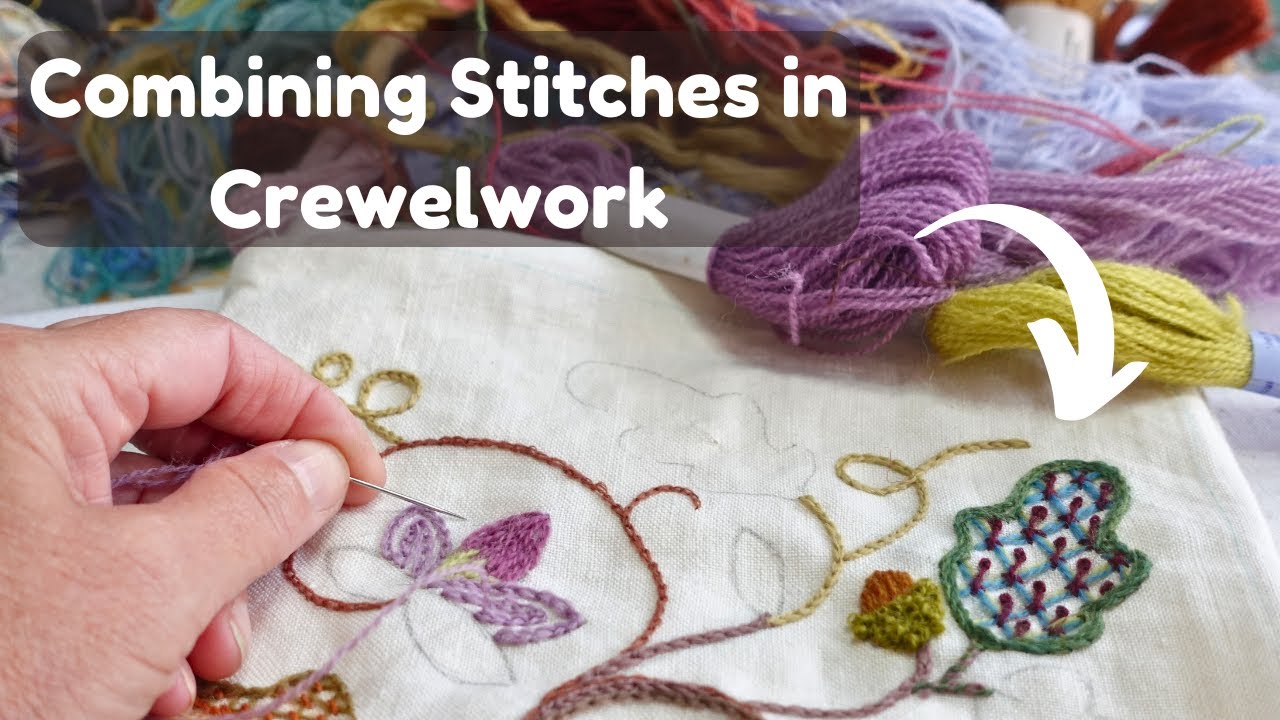 Easy Crewelwork Stitch Combinations for Beginners - YouTube