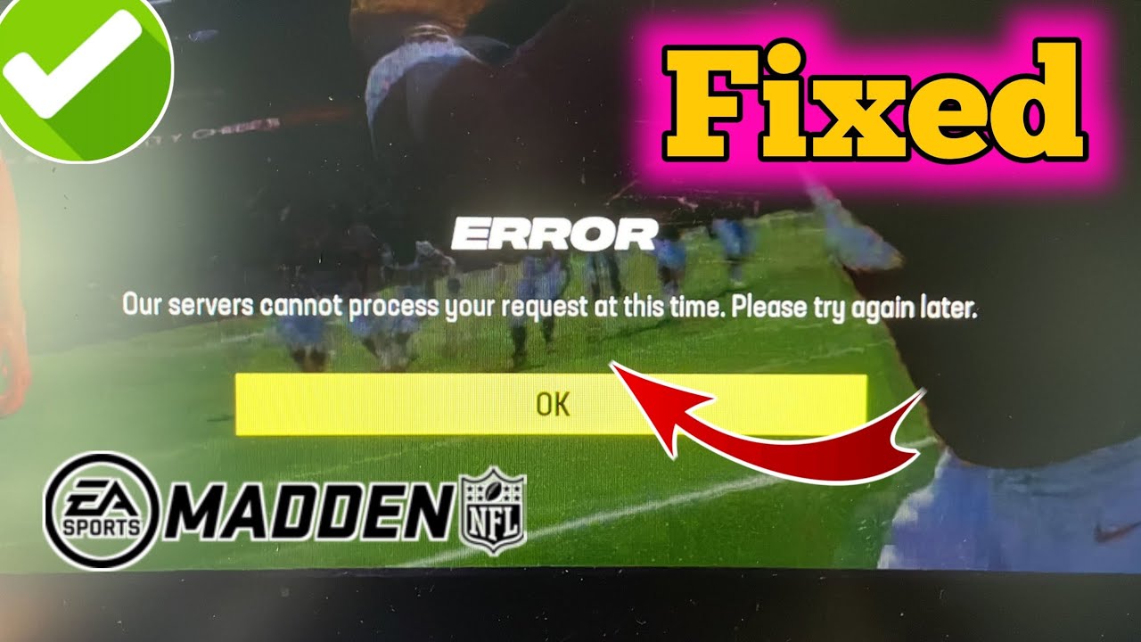 Fixed! EA Madden Our servers cannot process your request at this time? Madden 24 server down ...