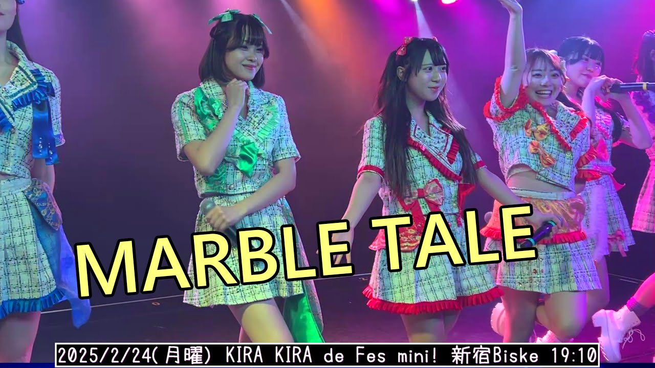 MARBLE TALE 2025/2/24(月曜) KIRA KIRA de Fes mini! 新宿Biske - YouTube