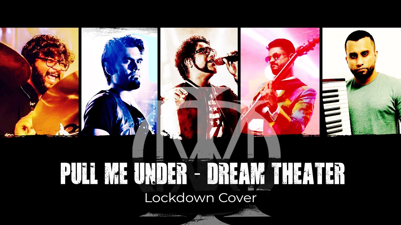 Dream Theater | Pull me Under (Cover) | In Quarantine & Locked Down ...