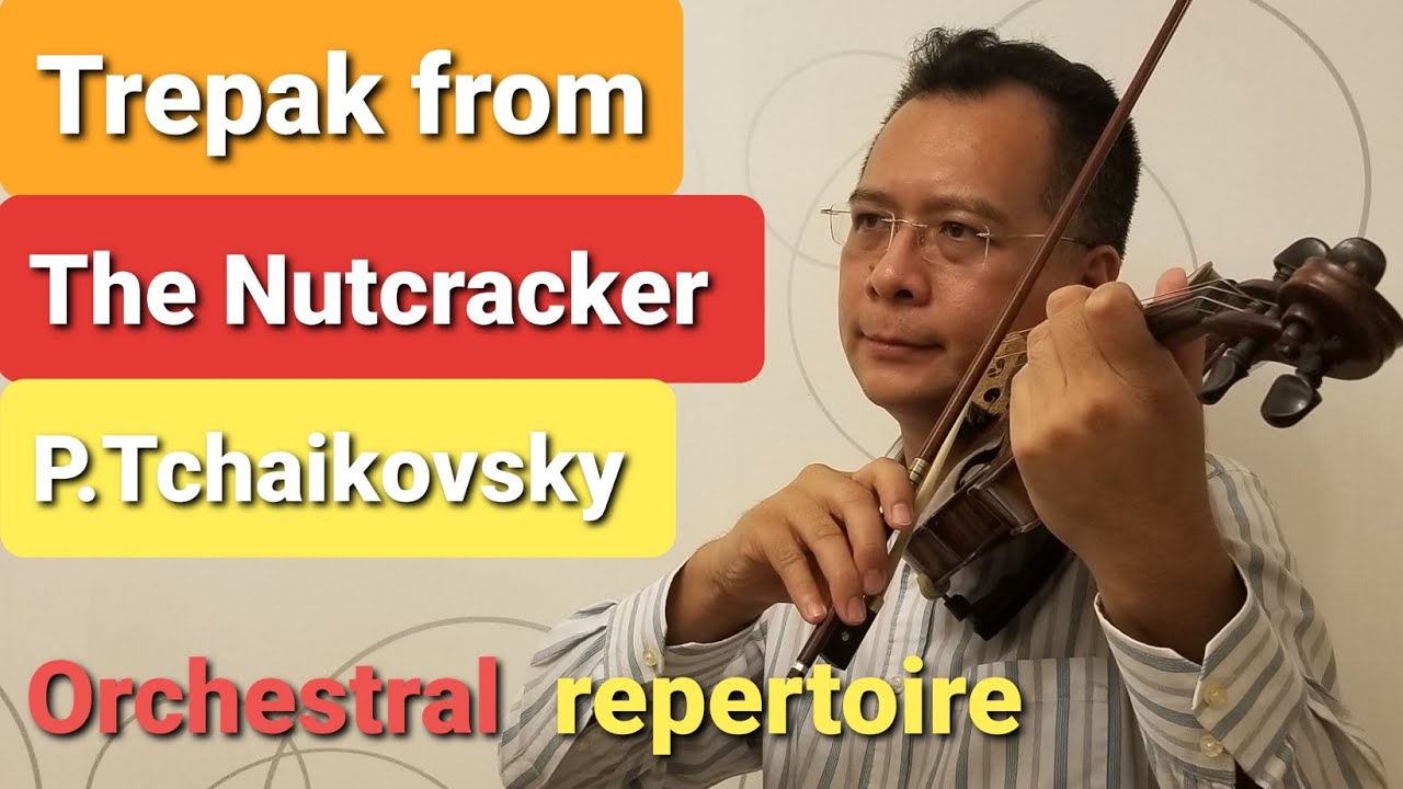 Trepak from The Nutcracker by P.Tchaikovsky, Orchestral repertoire for ...