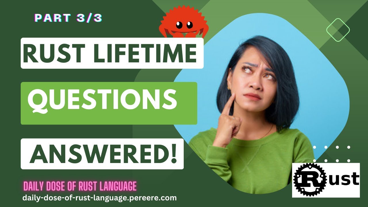 Lifetime In Rust Part 3 Question And Answers About Lifetimes YouTube lifetime-in-rust-part-3-question-and-answers-about-lifetimes-youtube