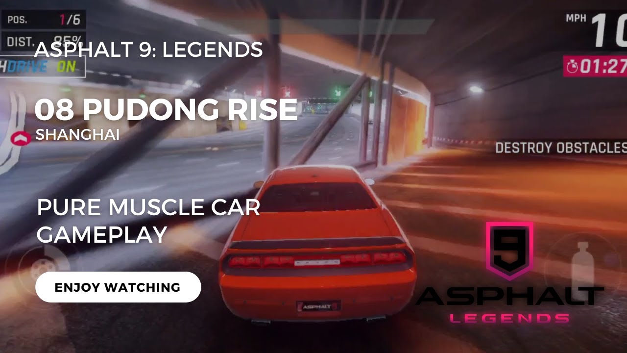Asphalt 9: Legends - 08 Pudong Rise - Shanghai - Pure Muscle Car # ...