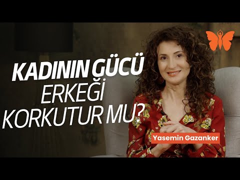 Kadının Gücü Erkeği Korkutur mu? I @KelebekKadinlar