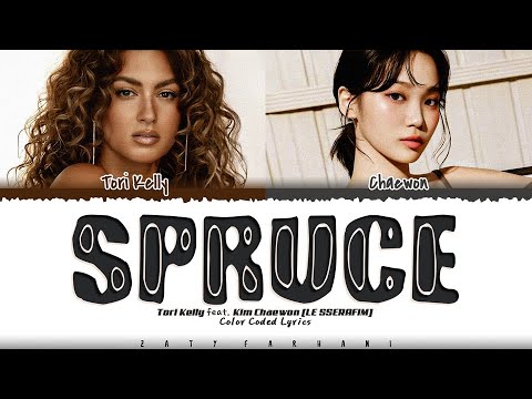 Tori Kelly - 'spruce' [Feat. Kim Chaewon (LE SSERAFIM)] Lyrics [Color Coded_Eng]