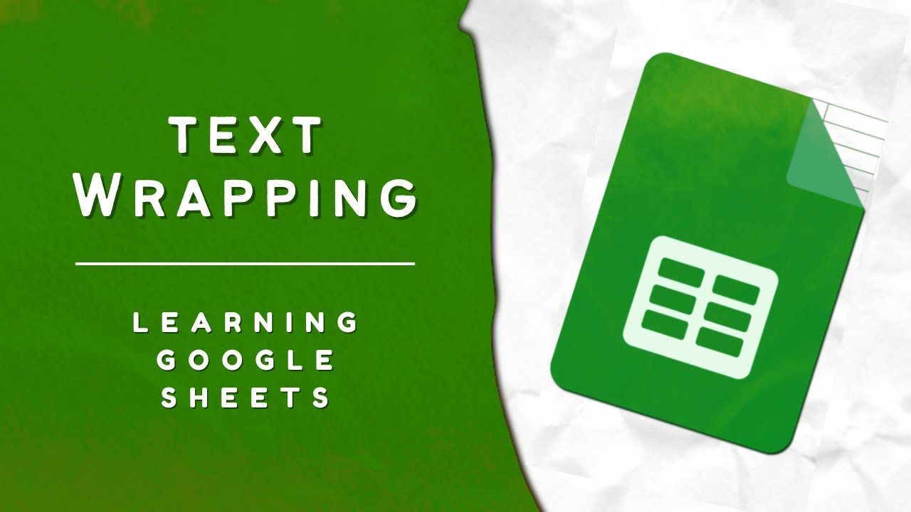 Google Sheets Basics: Text Wrapping - YouTube